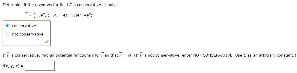 Solved Determine if the given vector field is conservative | Chegg.com