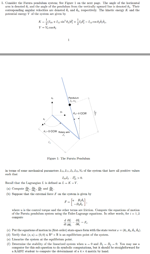 Solved 5. Consider the Furuta pendulum system; See Figure 1 | Chegg.com