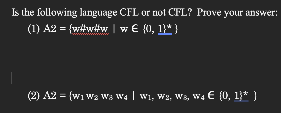 Solved Is the following language CFL or not CFL? Prove your | Chegg.com Solved Is the following language CFL or not CFL? Prove your | Chegg.com