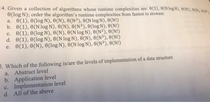 Solved 4. Given a collection of algorithms whose runtime | Chegg.com