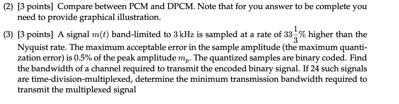 Solved 1 (2) [3 points] Compare between PCM and DPCM. Note | Chegg.com