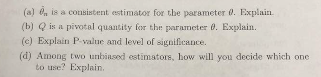 (a) θη is a consistent estimator for the parameter θ. | Chegg.com