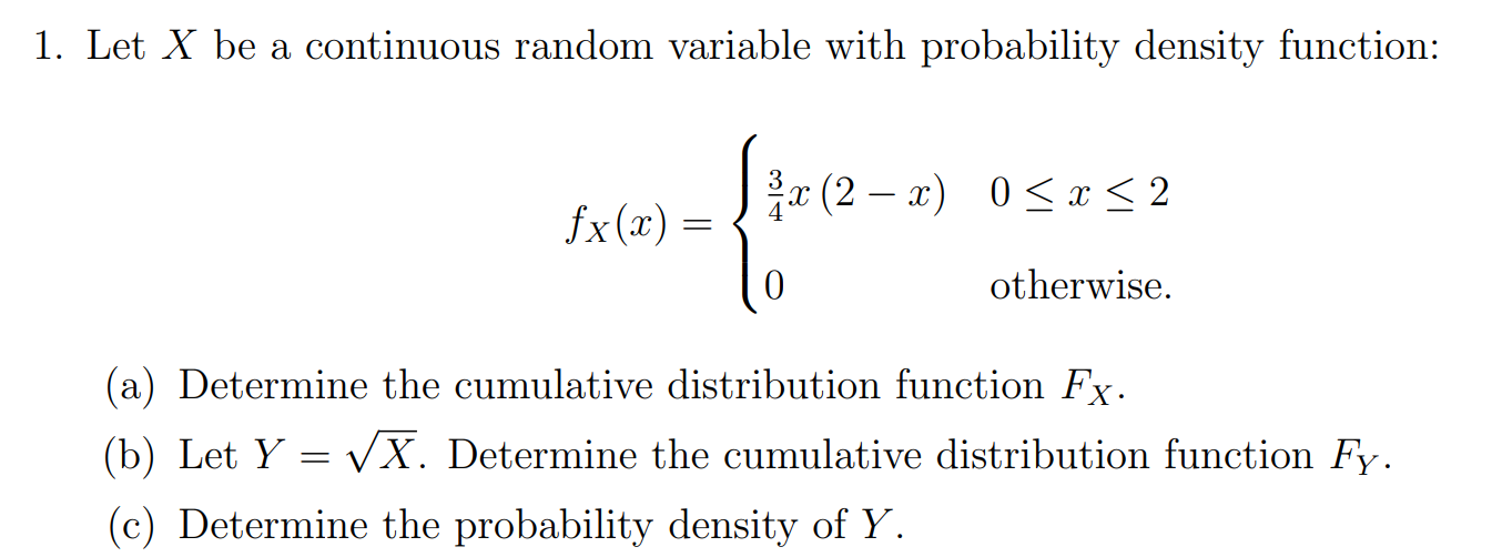 Solved 1. Let X be a continuous random variable with | Chegg.com