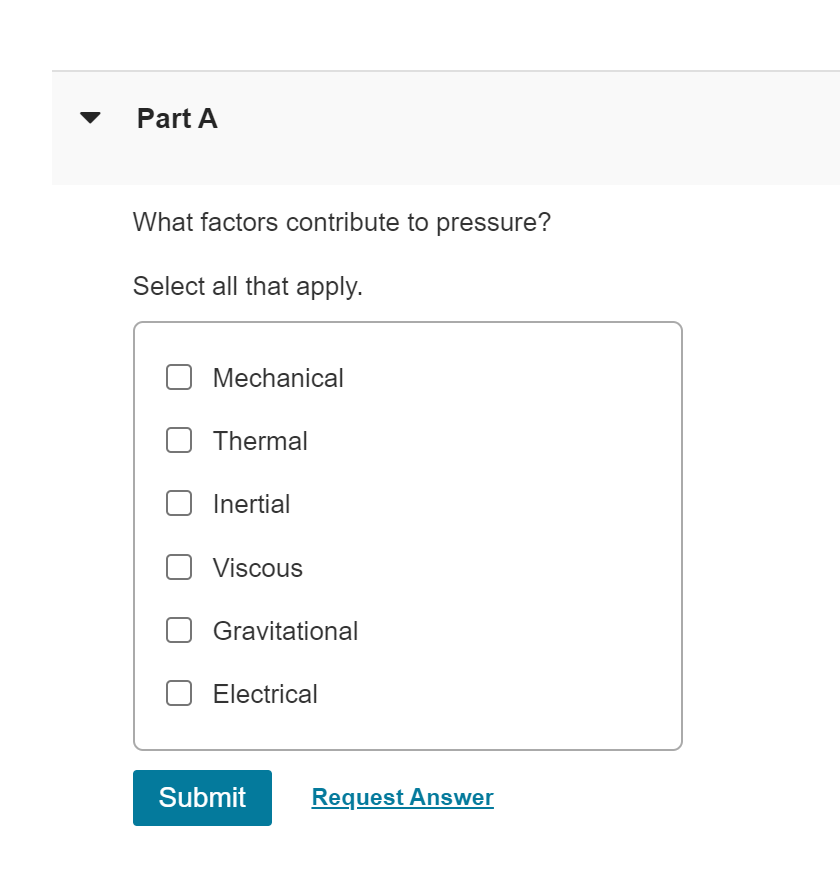 Solved What factors contribute to pressure? Select all that | Chegg.com