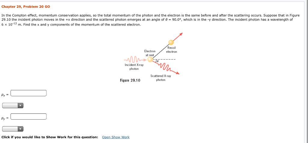 Solved Chapter 29, Problem 20 GO In the Compton effect, | Chegg.com