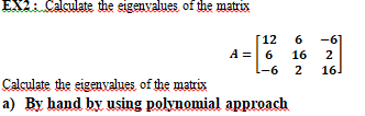 Solved EX2: Calculate the eigenvalues of the | Chegg.com