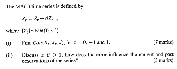 Solved The MA(1) ﻿time series is defined byxt=Zt+θZt-1where | Chegg.com