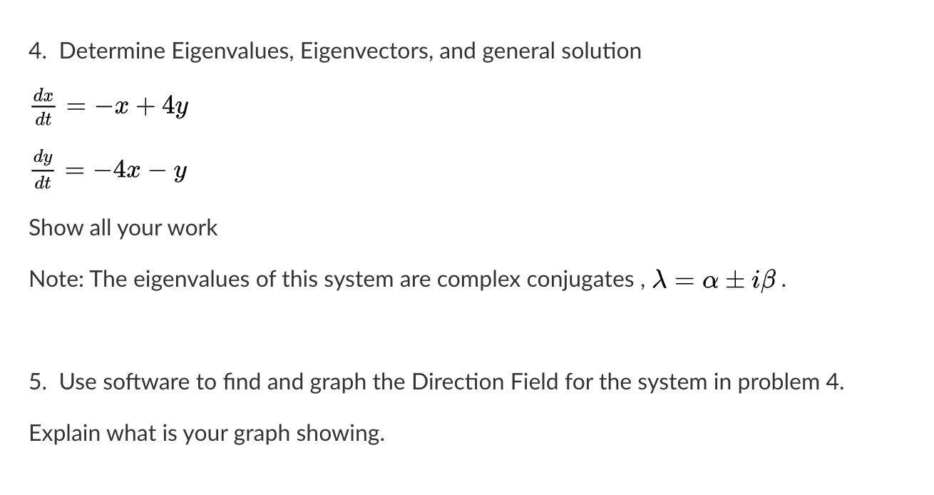 Solved 4. Determine Eigenvalues, Eigenvectors, and general | Chegg.com