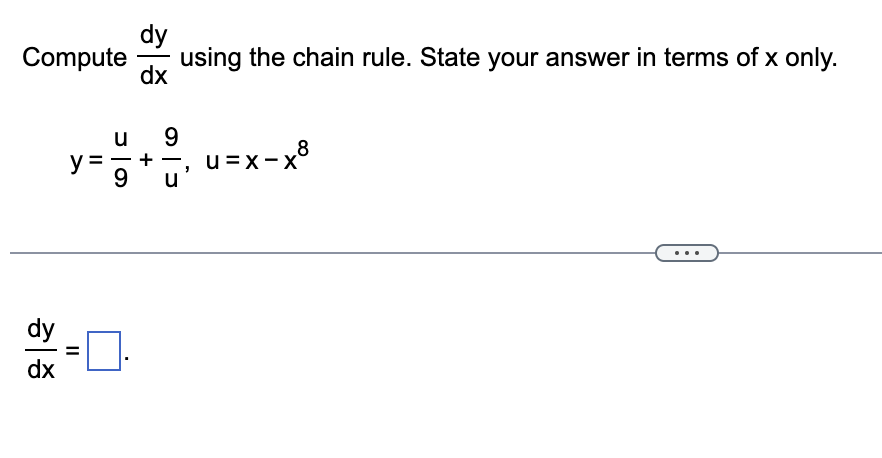 Solved Compute dxdy using the chain rule. State your answer | Chegg.com