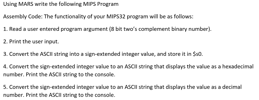 Solved Using MARS write the following MIPS Program Assembly | Chegg.com Solved Using MARS write the following MIPS Program Assembly | Chegg.com