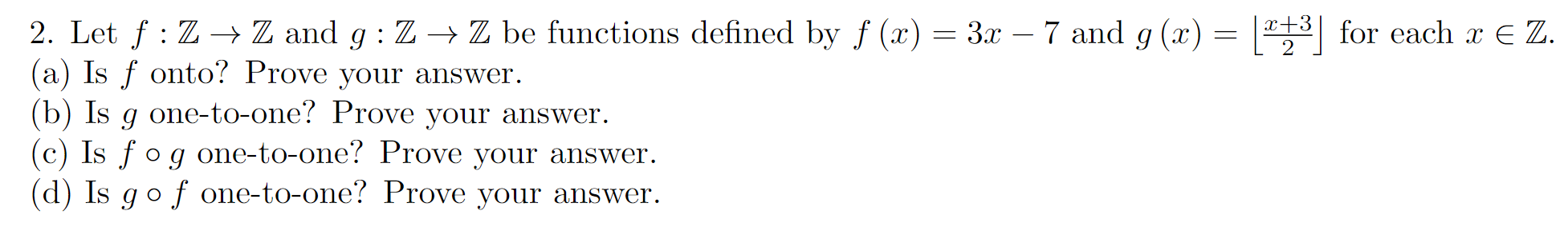 Solved = **] for each rez. 2. Let f:Z Z and g: Z → Z be | Chegg.com