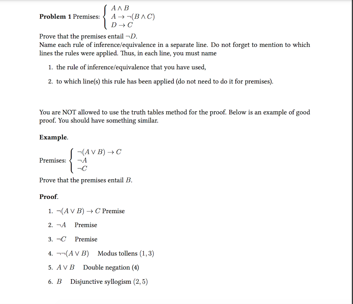 Solved Problem 1 Premises: ⎩⎨⎧A∧BA→¬(B∧C)D→C Prove that the | Chegg.com