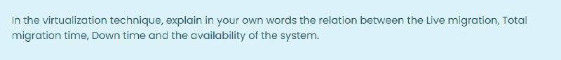 Solved In the virtualization technique, explain in your own | Chegg.com