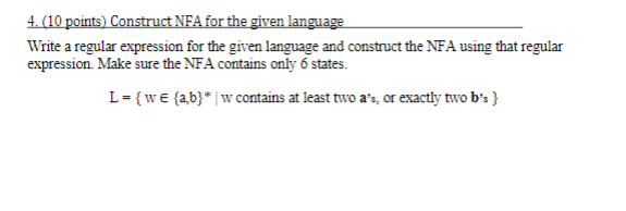 Solved 4. (10 points) Construct NFA for the given language | Chegg.com