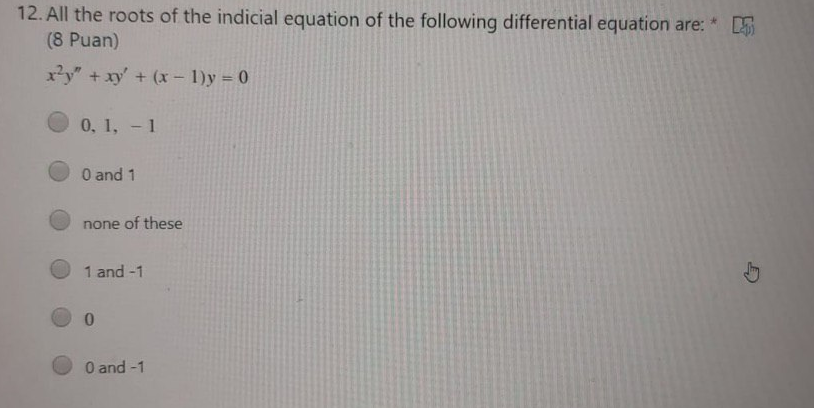 Solved 12. All the roots of the indicial equation of the | Chegg.com