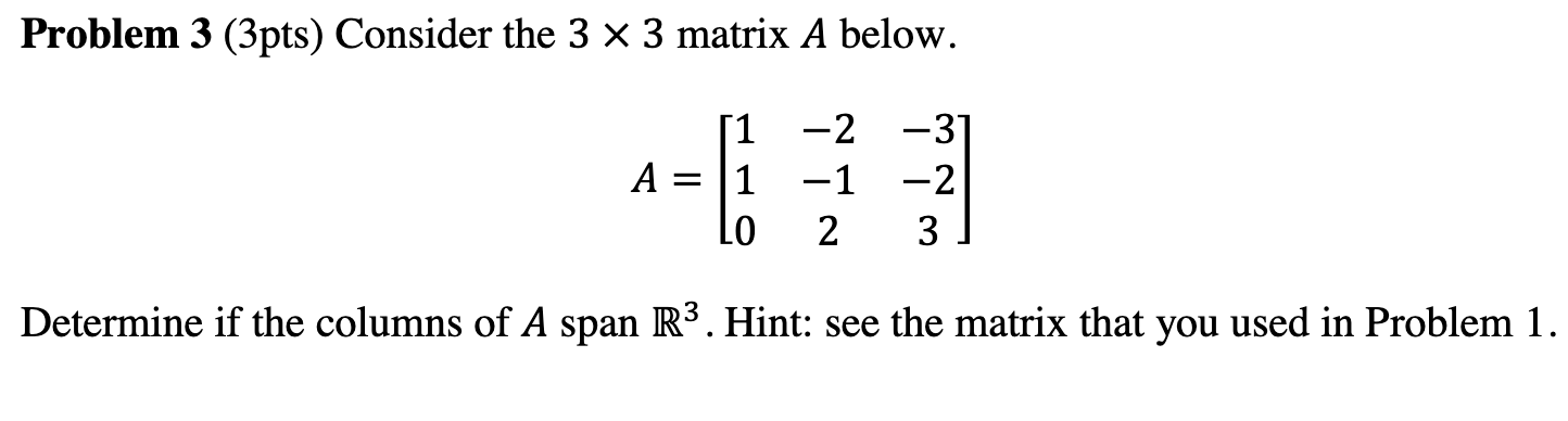 Solved Consider the 3×3 matrix 𝐴 | Chegg.com