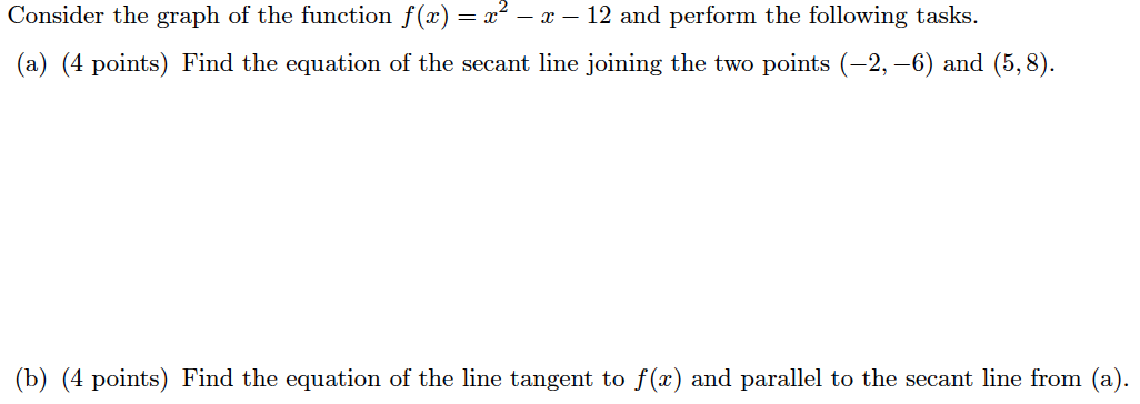 Solved Consider the graph of the function f(x) = x² – X – 12 | Chegg.com