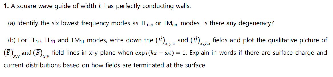 Solved 1. A square wave guide of width L has perfectly | Chegg.com