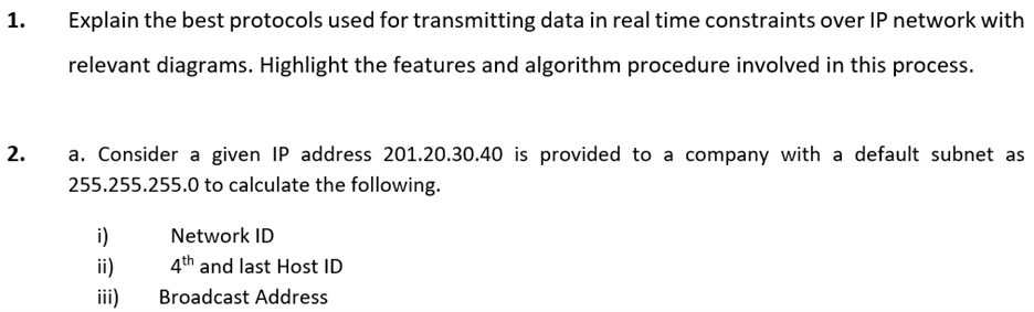 Solved 1. Explain the best protocols used for transmitting | Chegg.com