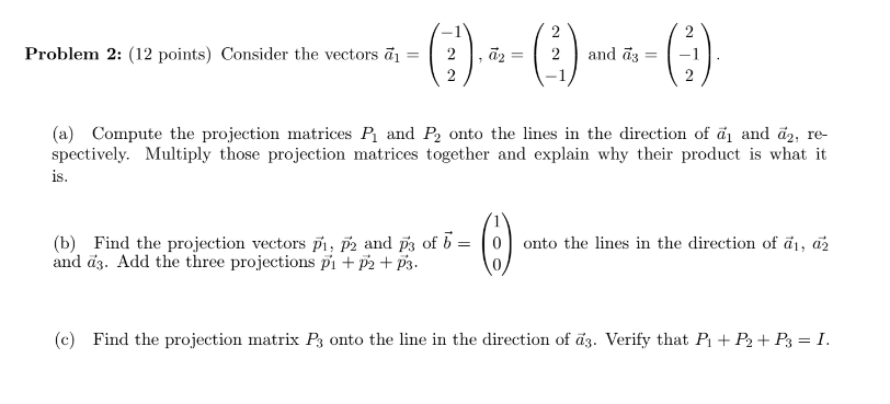 Solved Problem 2: (12 points) Consider the vectors | Chegg.com