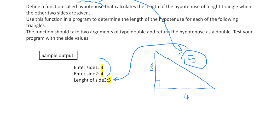 Solved Define A Function Called Hypotenuse That Calculates 1272