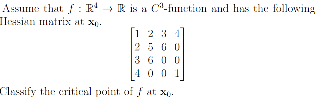 Solved Assume that f:R4→R is a C3-function and has the | Chegg.com