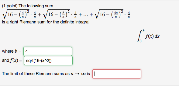 Solved (1 point) The following sum is a right Riemann sum | Chegg.com
