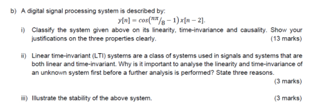 Solved b) A digital signal processing system is described | Chegg.com