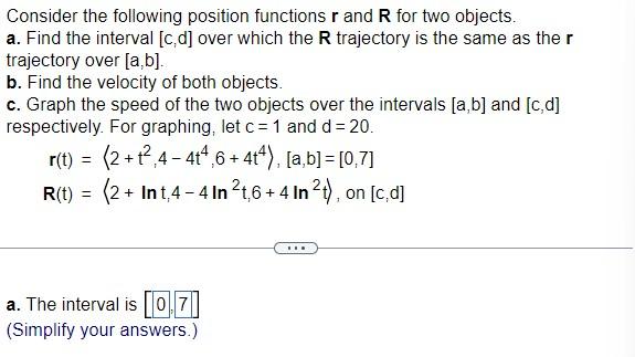 Solved Consider The Following Position Functions R And R For