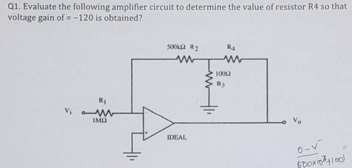 Solved Q1. Evaluate the following amplifier circuit to | Chegg.com