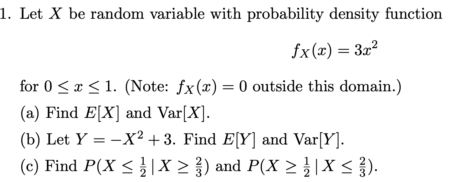 Solved Let X be random variable with probability density | Chegg.com