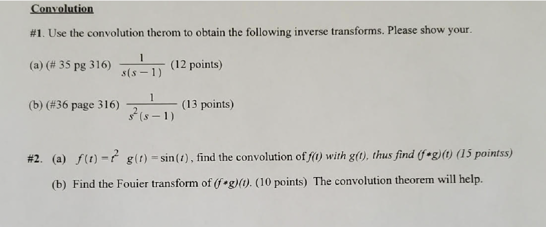 Solved #1. Use the convolution therom to obtain the | Chegg.com