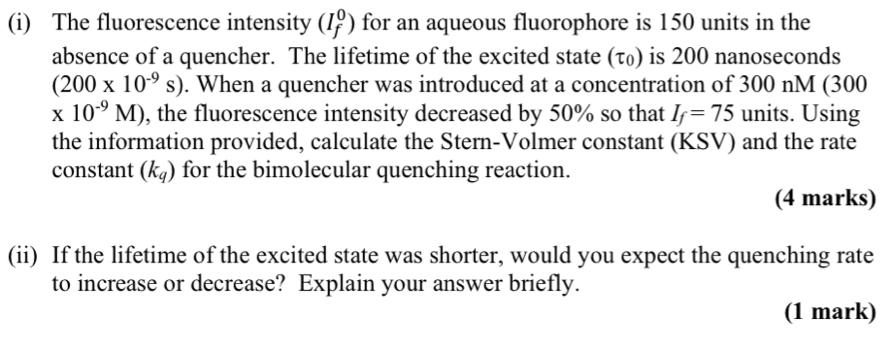Solved (i) The fluorescence intensity (1) for an aqueous | Chegg.com