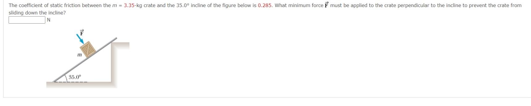 Solved sliding down the incline? | Chegg.com