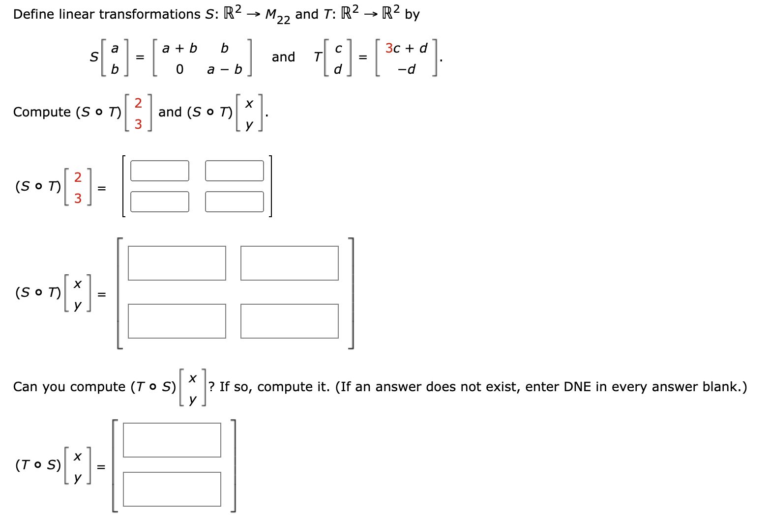 Solved Define linear transformations S:R2→M22 and T:R2→R2 by | Chegg.com
