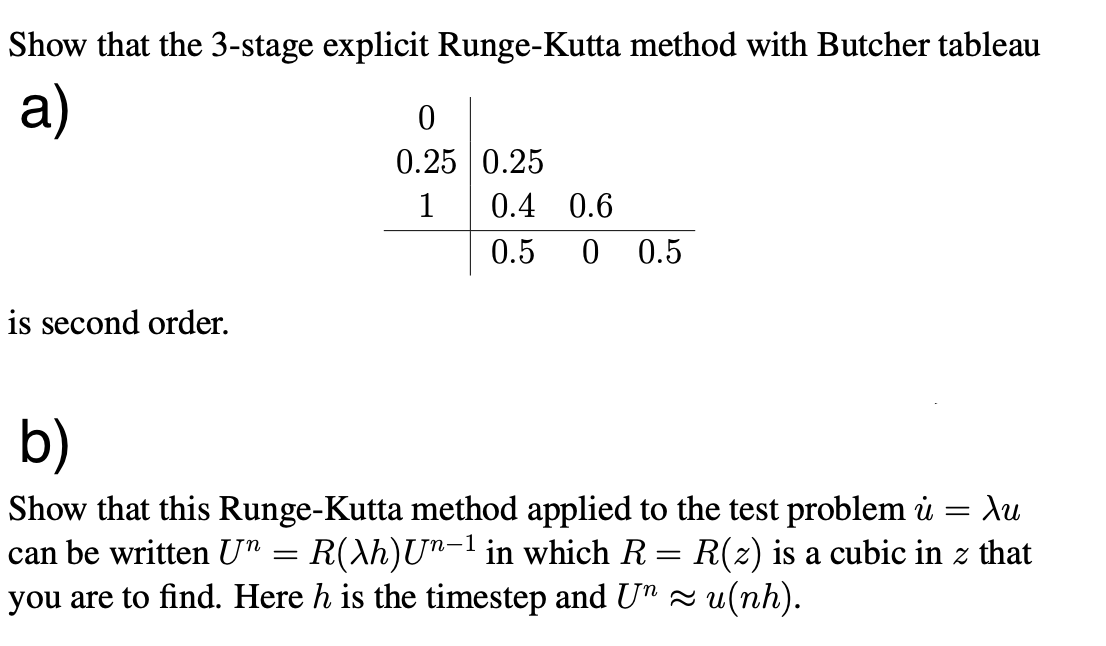 Solved Show that the 3-stage explicit Runge-Kutta method | Chegg.com