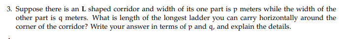 Solved 3. Suppose there is an L Shaped corridor and width of | Chegg.com