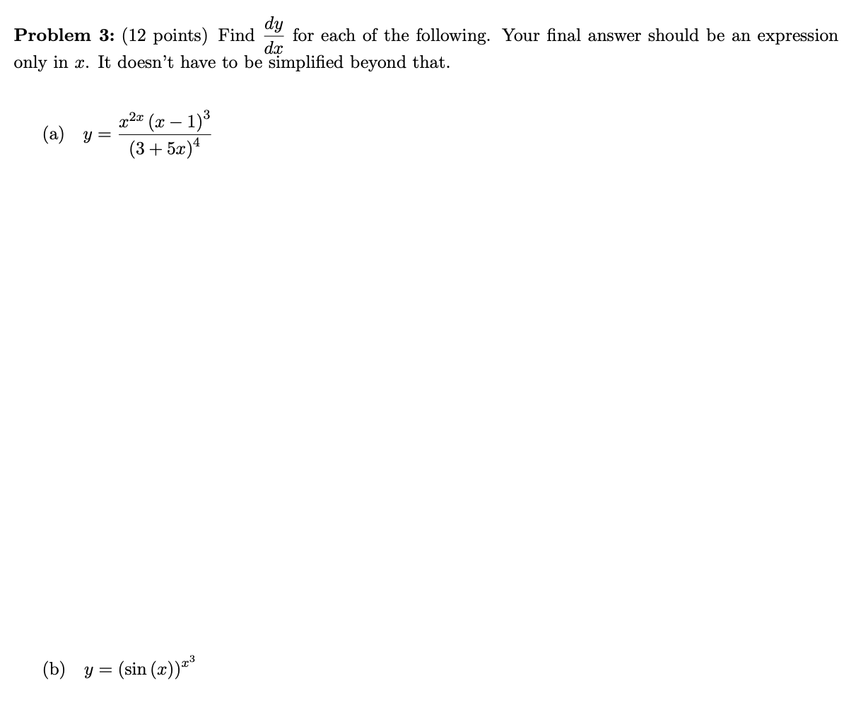 Solved Problem 3: (12 points) Find dxdy for each of the | Chegg.com