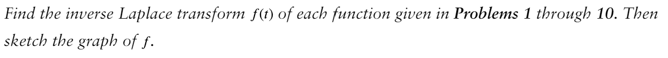 Solved Find the inverse Laplace transform f(t) of each | Chegg.com