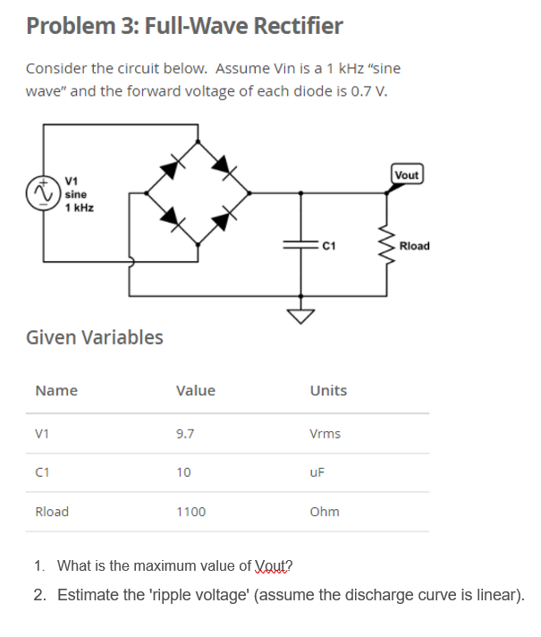 Solved Problem 3: Full-Wave Rectifier Consider the circuit | Chegg.com