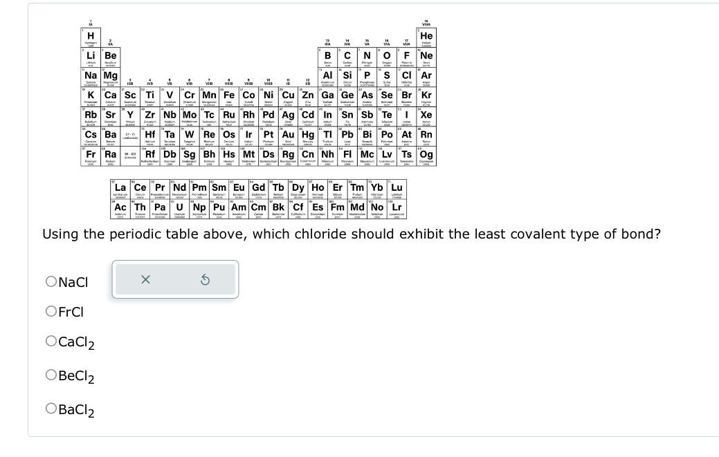 Solved NaCl FrCl CaCl2 BeCl2 BaCl2 | Chegg.com