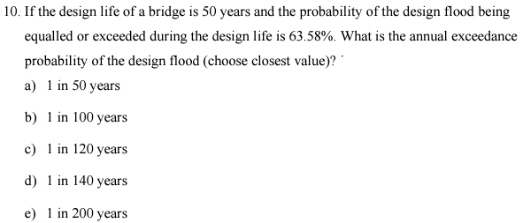 Solved 10. If the design life of a bridge is 50 years and | Chegg.com
