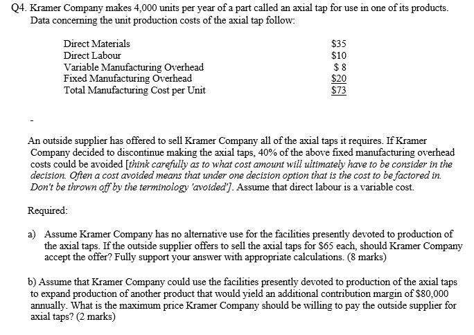 Solved Q4. Kramer Company makes 4,000 units per year of a | Chegg.com
