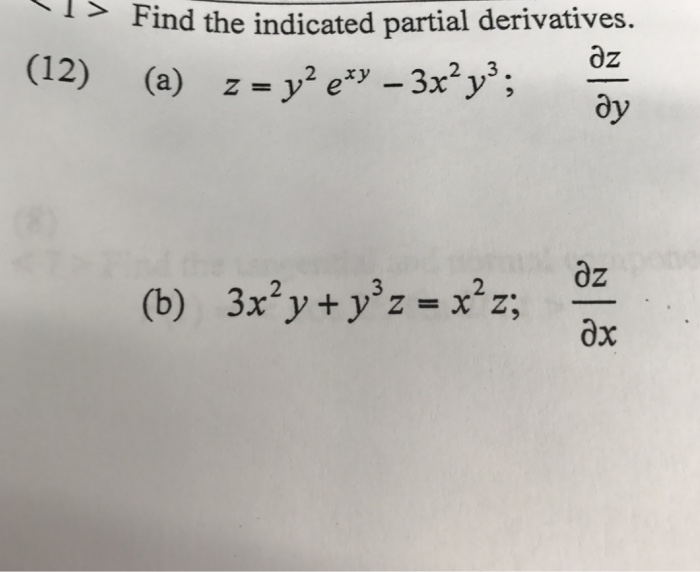 Solved Find the indicated partial derivatives. Z = y^2 e^xy | Chegg.com