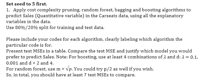 Solved Set seed to 5 first. 1. Apply cost complexity | Chegg.com