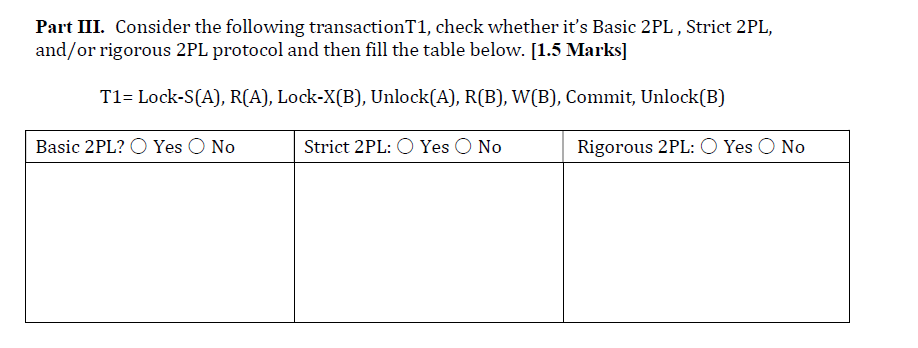 Solved Part III. Consider the following transactionT1, check | Chegg.com