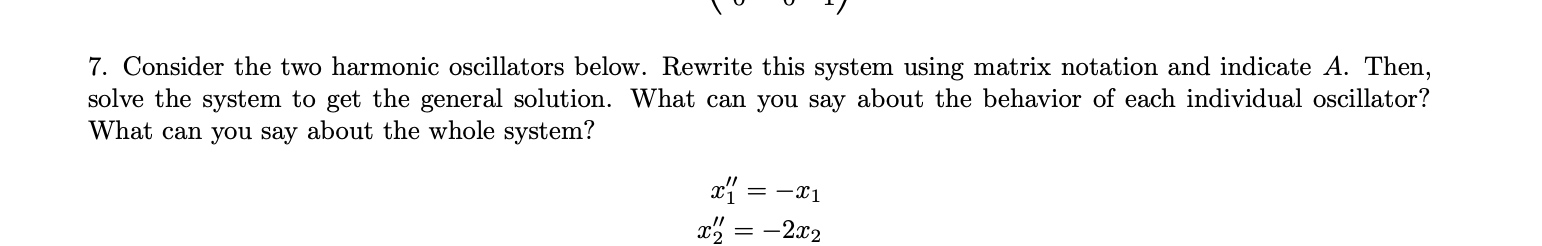 Solved 7. Consider the two harmonic oscillators below. | Chegg.com