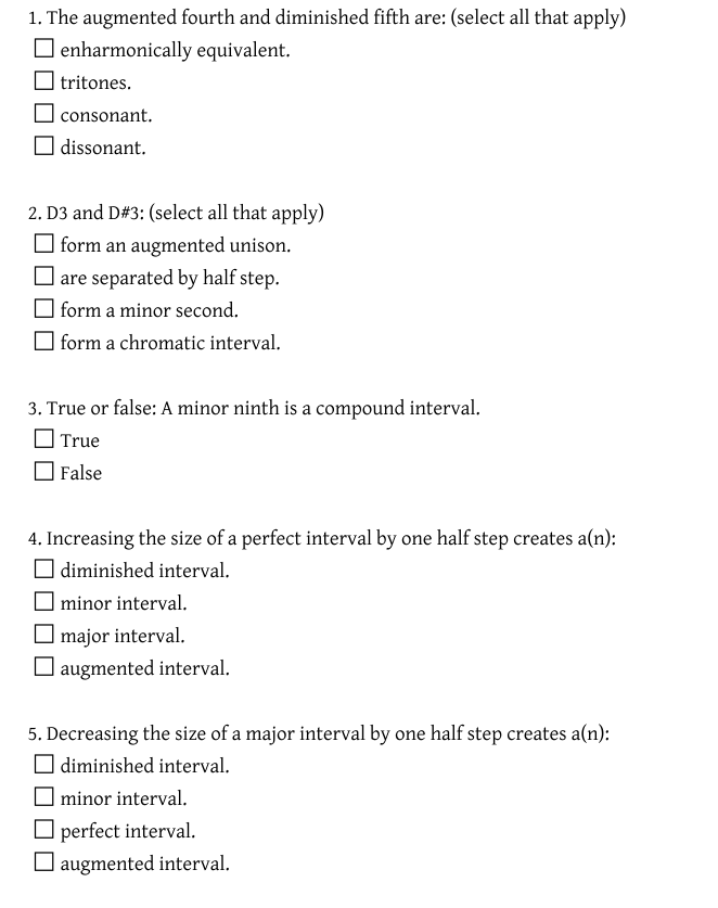 1. The augmented fourth and diminished fifth are: | Chegg.com
