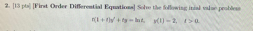 Solved 2. [13 pts] [First Order Differential Equations] | Chegg.com
