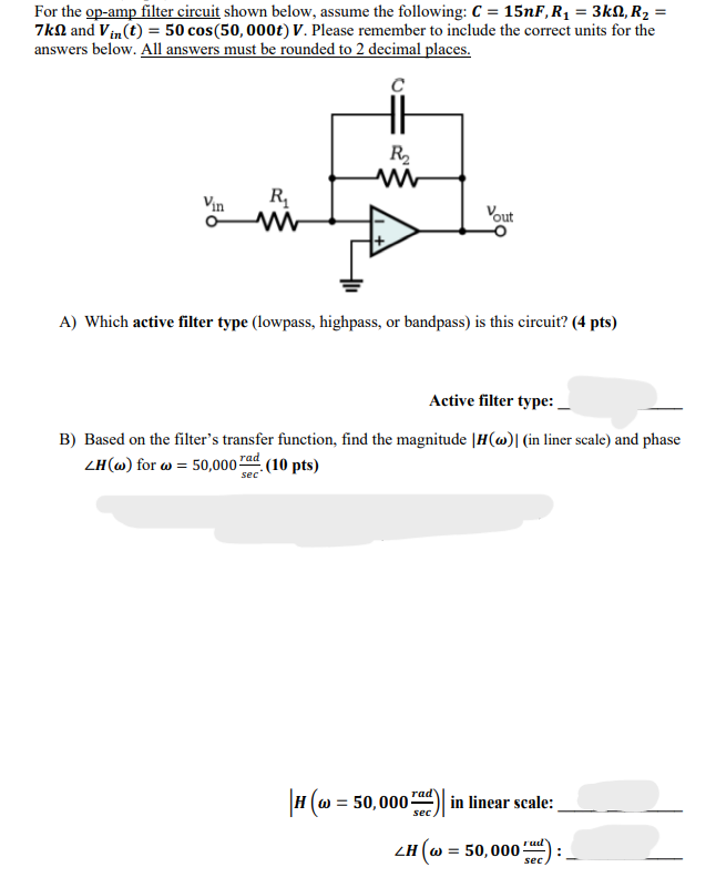 Solved For the op-amp filter circuit shown below, assume the | Chegg.com